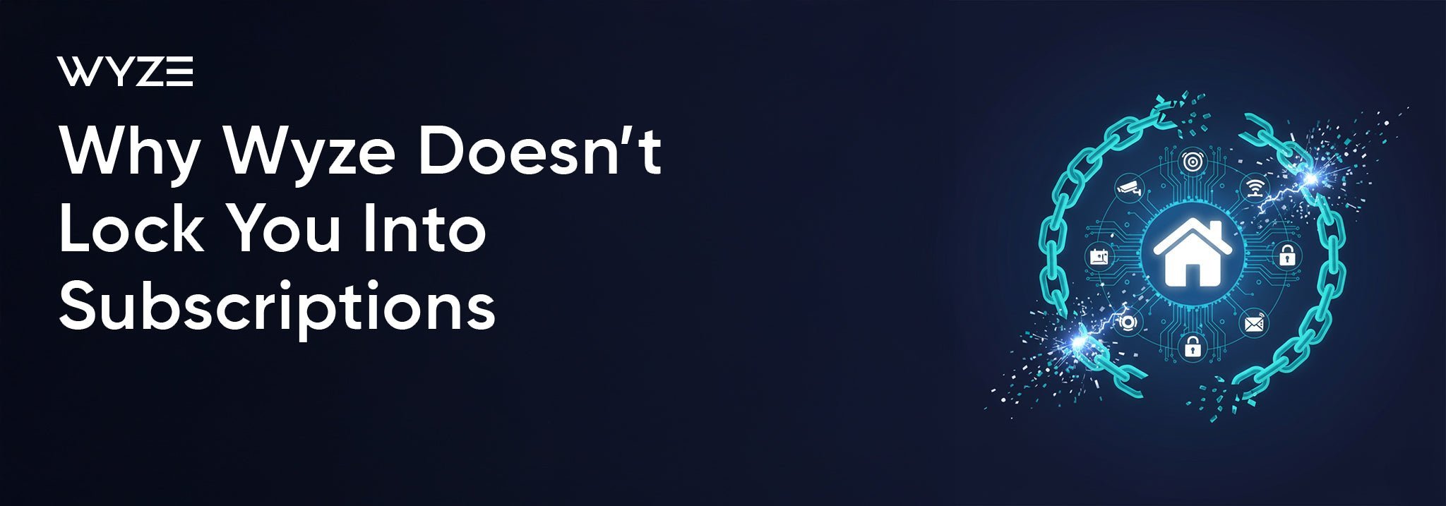 Why Wyze Doesn’t Lock You Into Subscriptions
